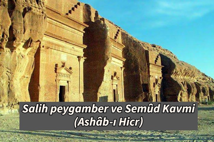 Salih peygamber ve Semûd Kavmi (Ashâb-ı Hicr)